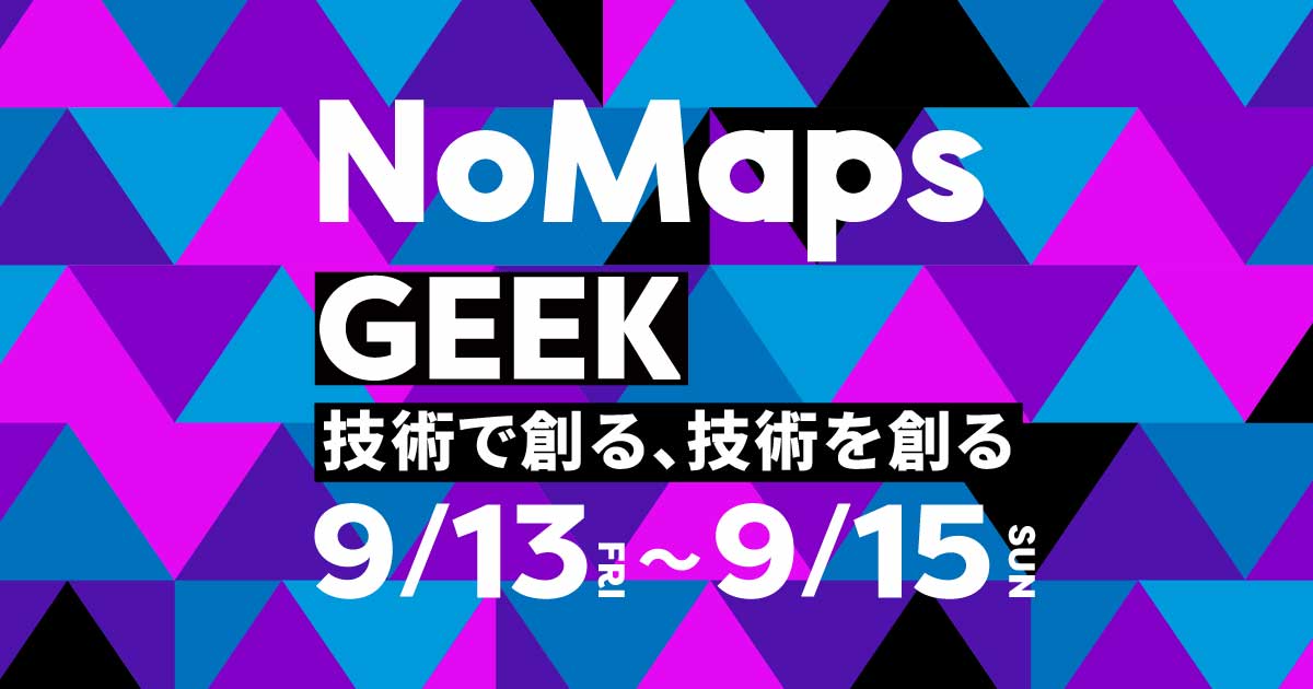 NoMaps GEEK | Sapporo Engineer Base